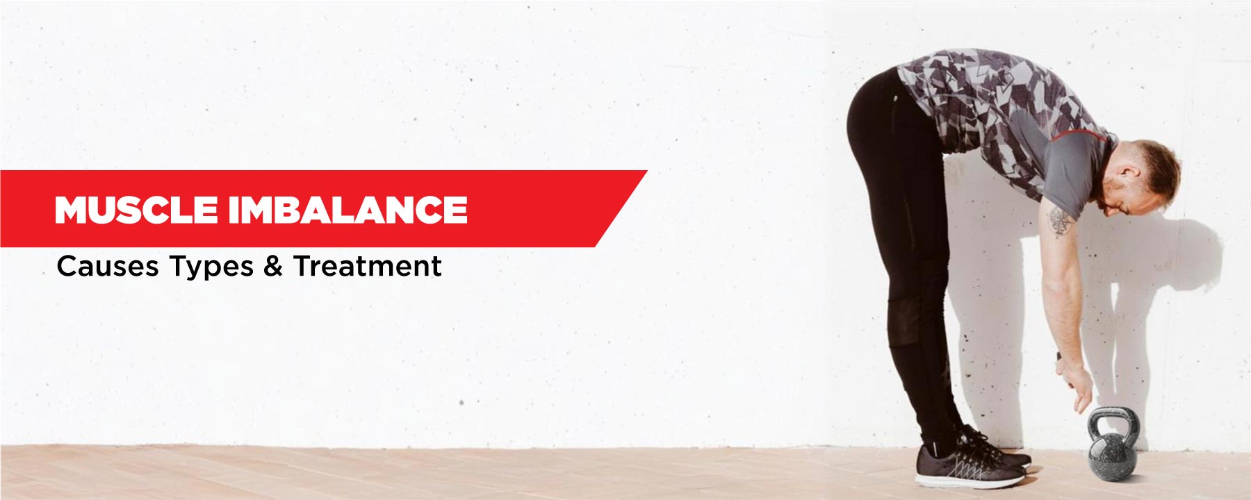 Muscle Imbalance: Causes,Types and Treatment